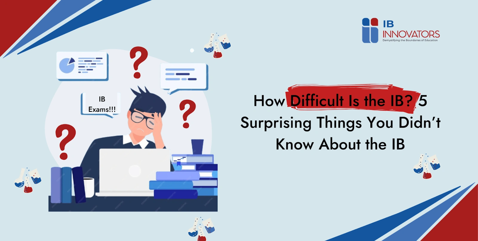 IB Difficulty Level: 5 Key Facts Students Should Know