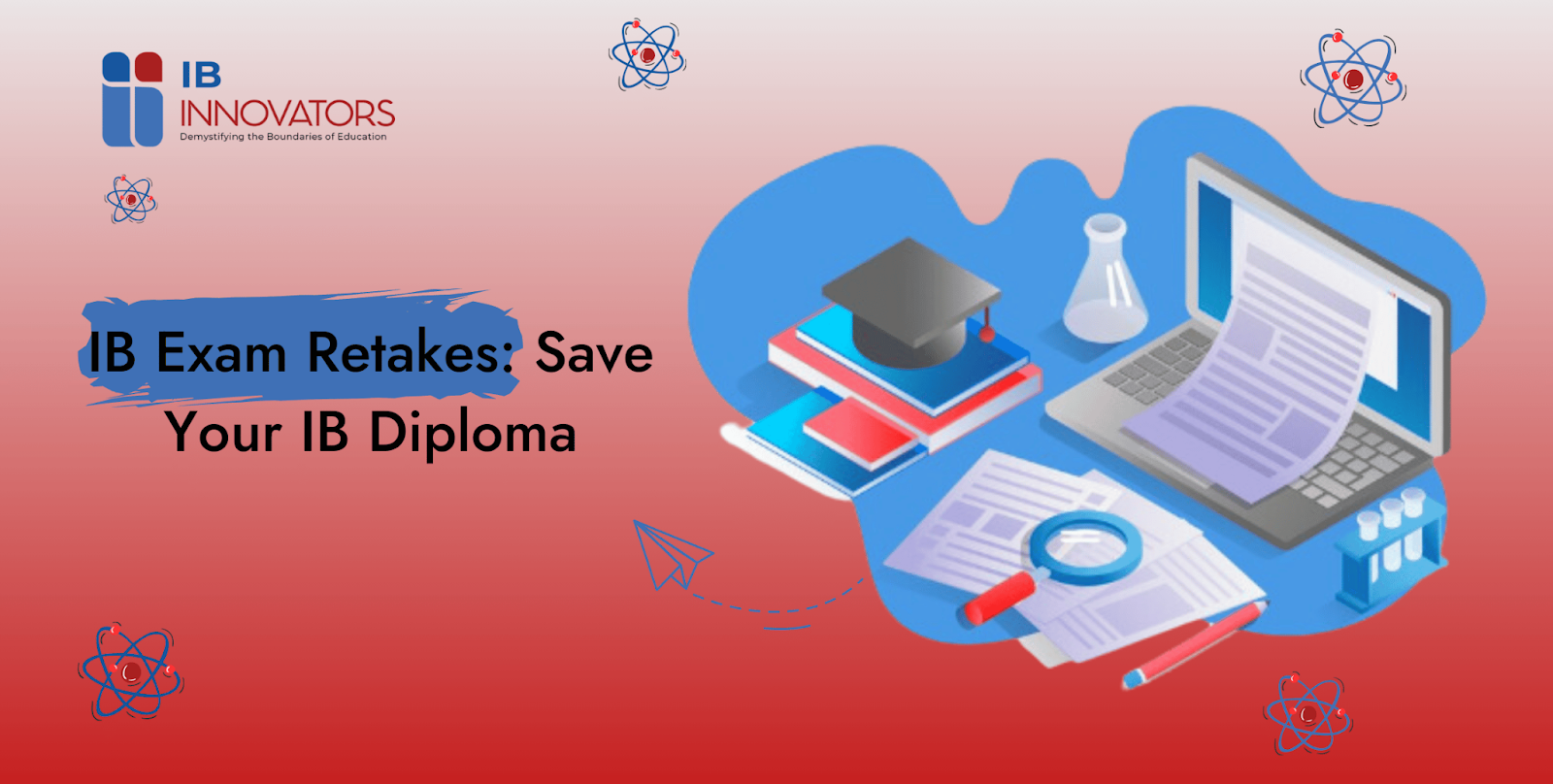 IB Exam Retakes: Save Your IB Diploma